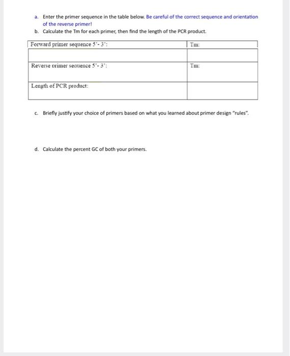 Solved a. Enter the primer sequence in the table below. Be | Chegg.com