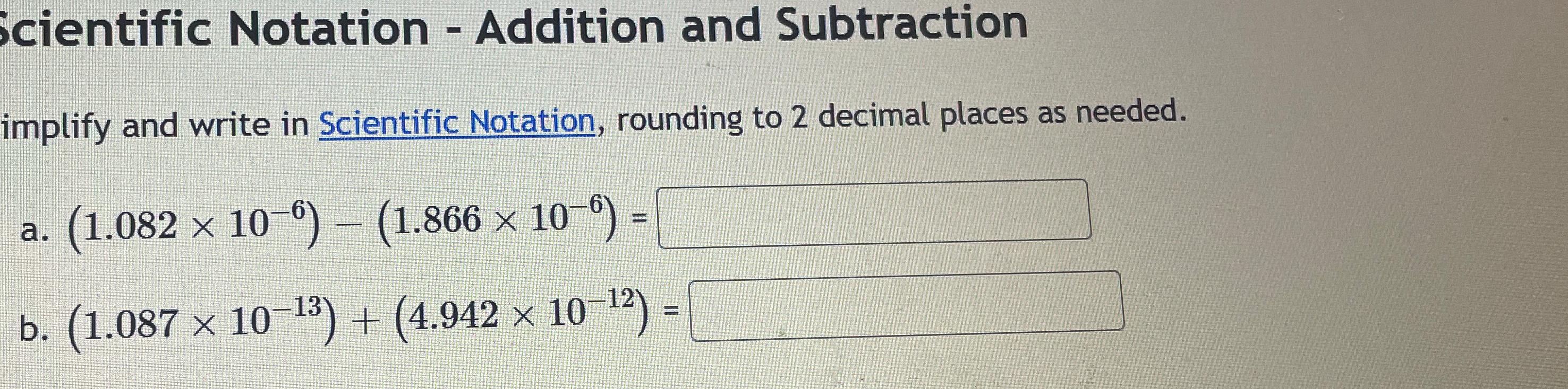 Solved cientific Notation - ﻿Addition and Subtractionimplify | Chegg.com