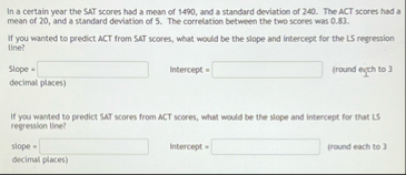Solved In a certain year the SAT scores had a mean of 1490 , | Chegg.com