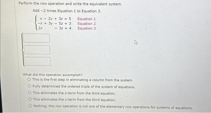 Perform the row operation and write the equivalent | Chegg.com