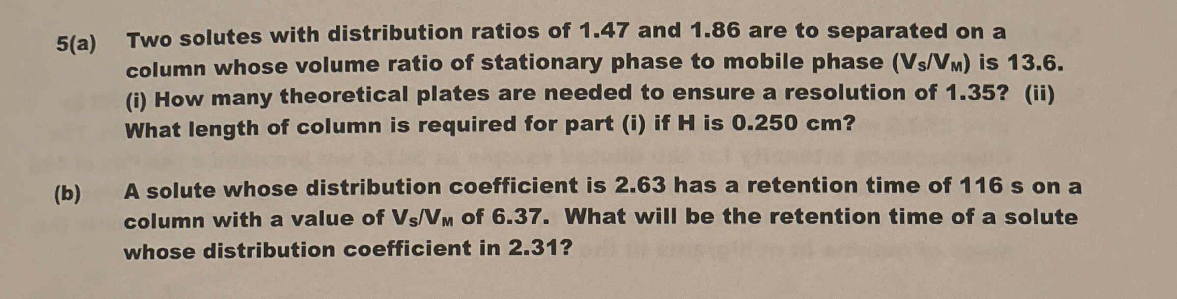 Solved 5(a) ﻿Two solutes with distribution ratios of 1.47 | Chegg.com