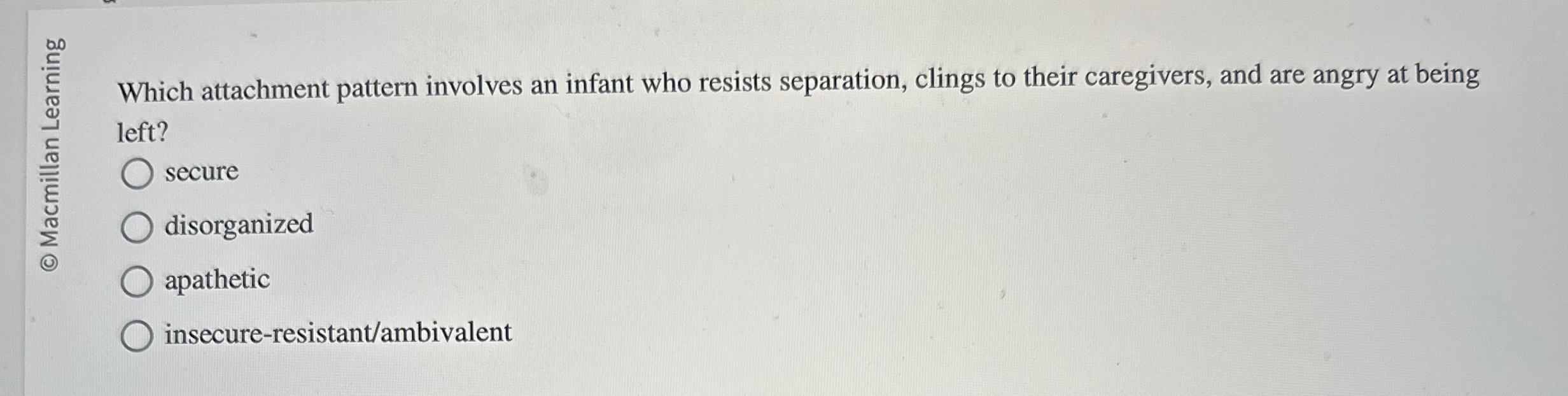 Solved Which attachment pattern involves an infant who | Chegg.com