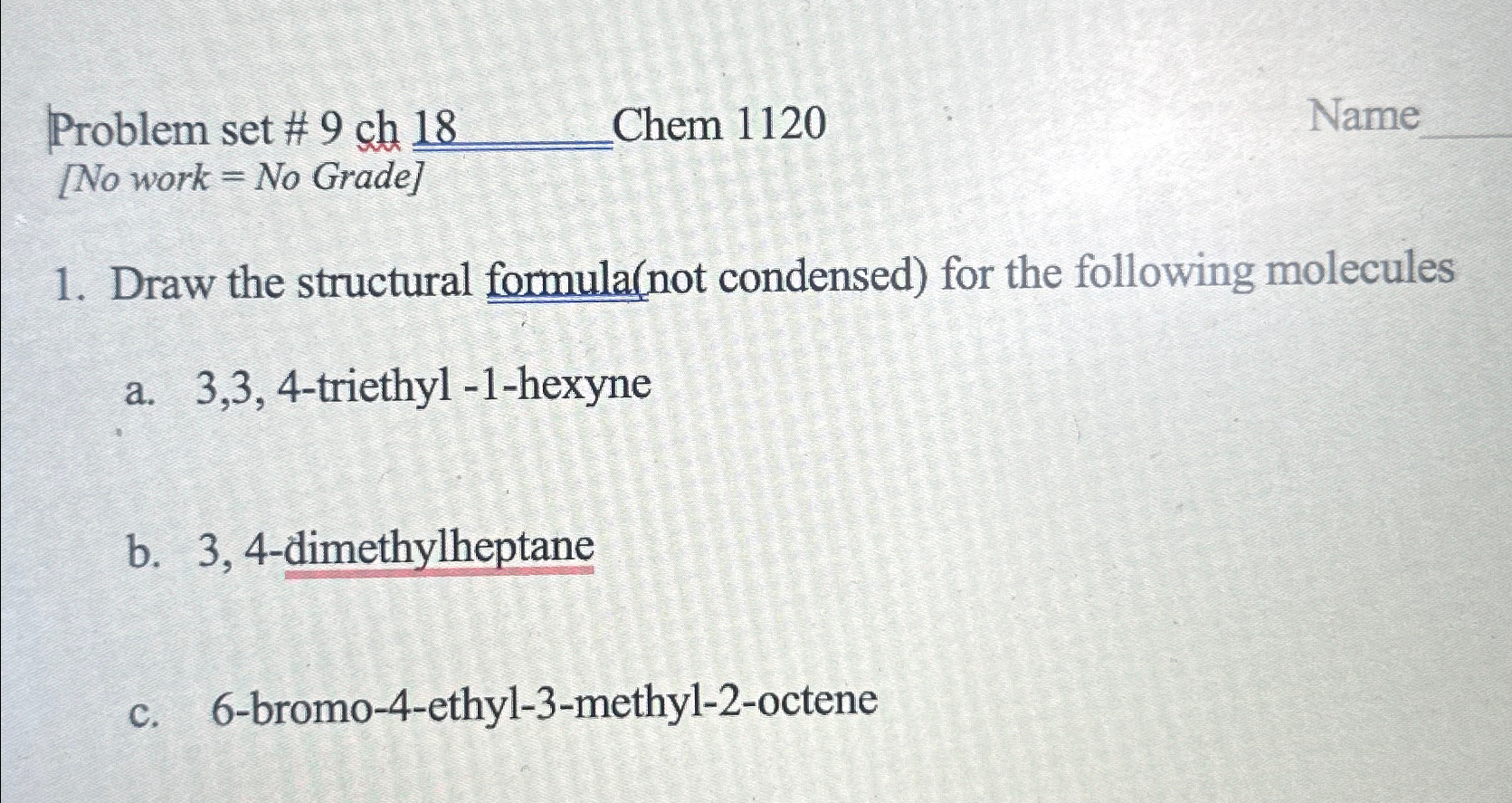 Solved Draw The Structural Formula Not Condensed ﻿for The