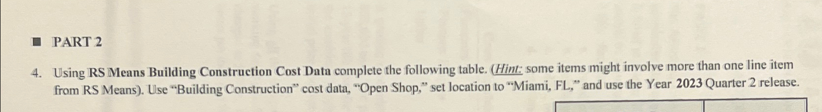Solved PART 24. ﻿Using RS Means Building Construction Cost | Chegg.com