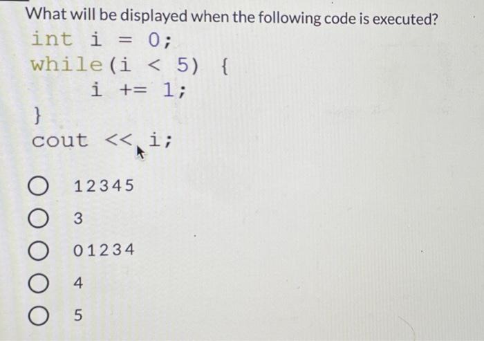 Solved = What will be displayed when the following code is | Chegg.com
