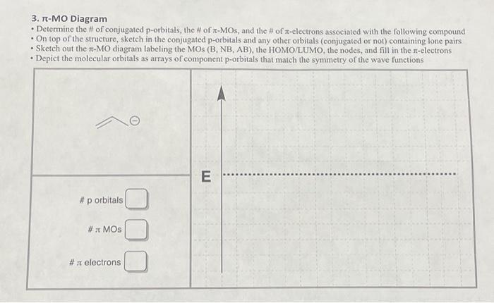 Solved 3. π-MO Diagram - Determine the \# of conjugated | Chegg.com