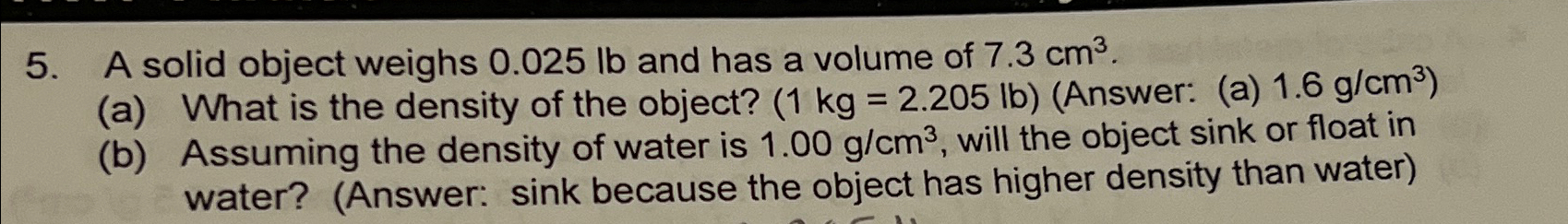 Solved A solid object weighs 0.025lb ﻿and has a volume of | Chegg.com