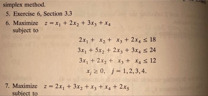 Solved = simplex method. 5. Exercise 6, Section 3.3 6. | Chegg.com