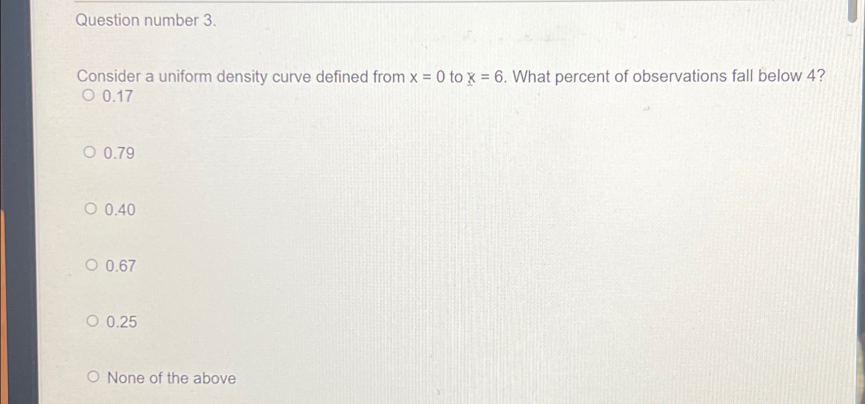Solved Question Number 3 Consider A Uniform Density Curve
