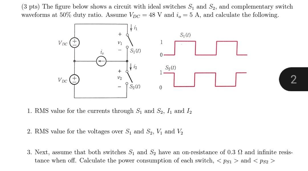 Solved (3 pts) The figure below shows a circuit with ideal | Chegg.com