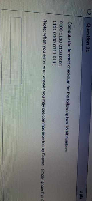 Solved Question 31 3 pts Compute the Internet checksum for | Chegg.com
