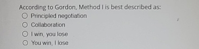 Solved According to Gordon, Method I is best described | Chegg.com