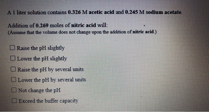 Solved A 1 liter solution contains 0.326 M acetic acid and | Chegg.com