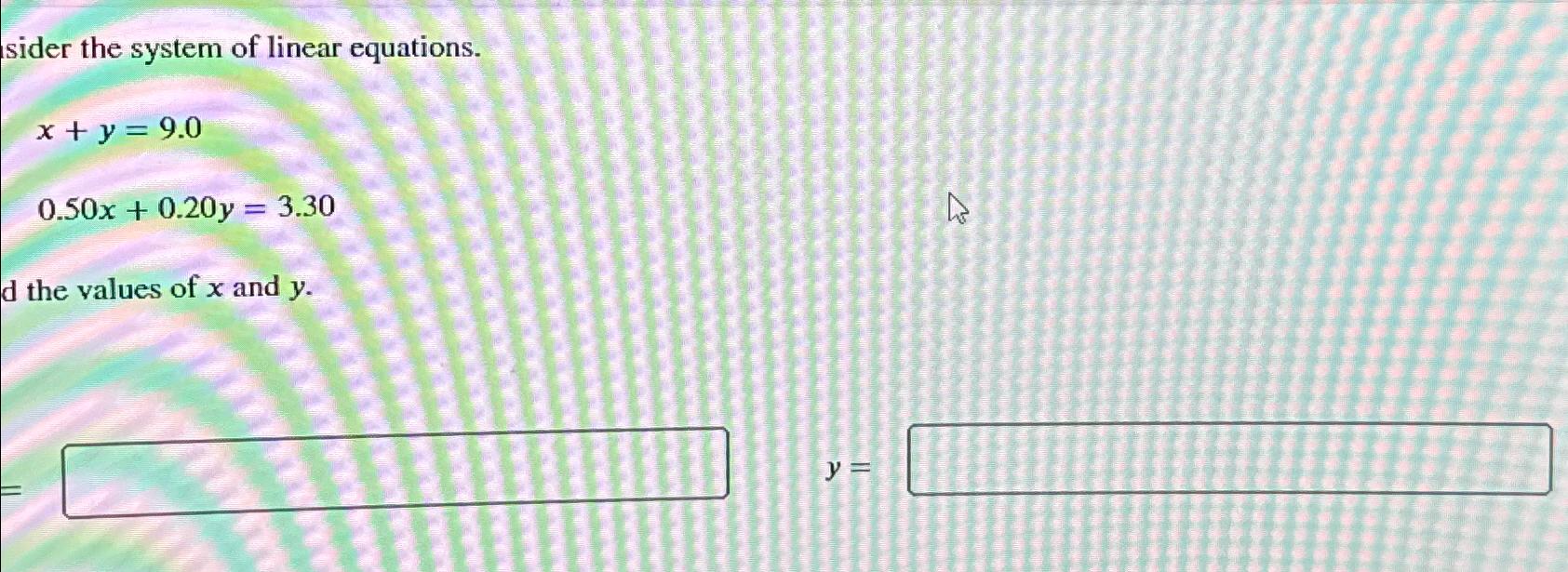 Solved sider the system of linear | Chegg.com