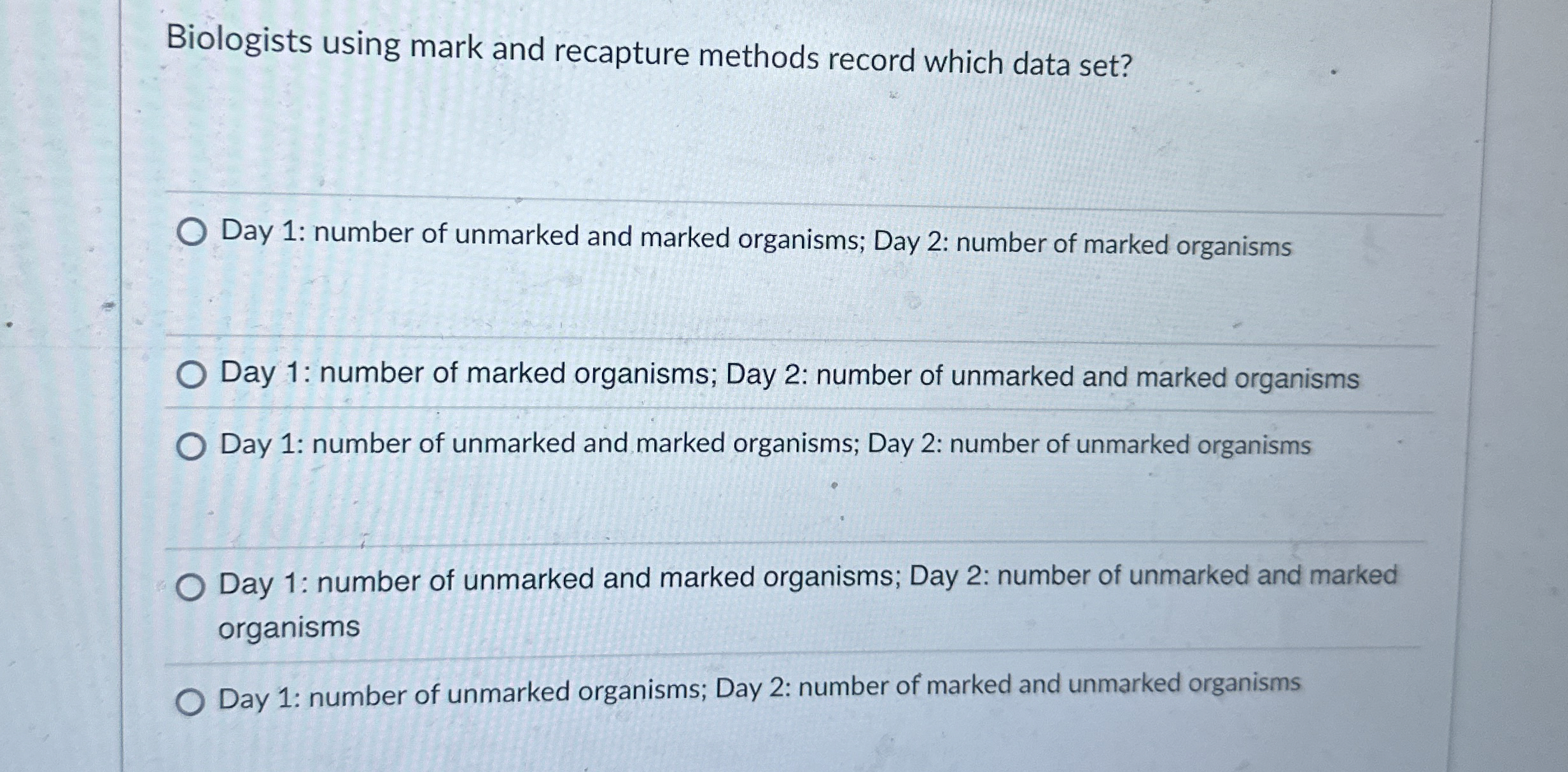Solved Biologists using mark and recapture methods record | Chegg.com