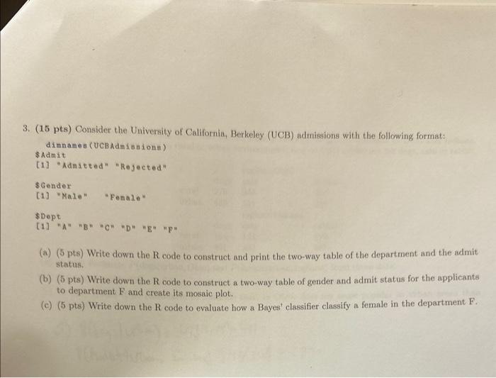 Solved 3. (15 pts) Consider the University of California, | Chegg.com