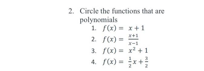 Solved 2. Circle the functions that are polynomials 1. | Chegg.com