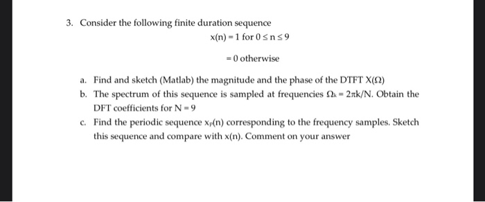 Solved 3. Consider the following finite duration sequence | Chegg.com