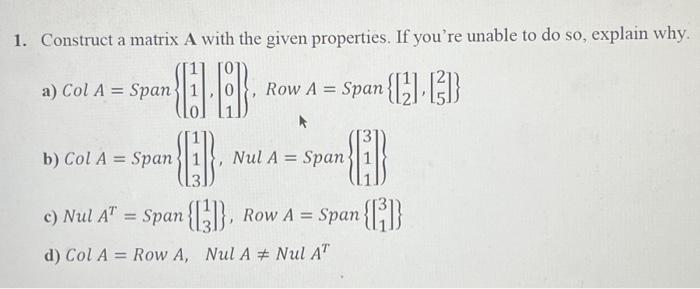 Solved 1. Construct a matrix A with the given properties. If | Chegg.com