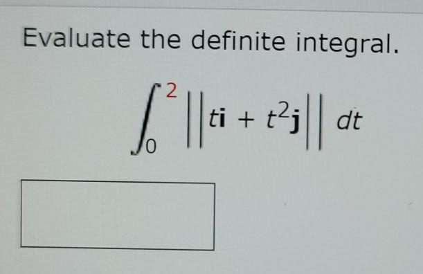 Solved Evaluate the definite integral. ti + t2; dt | Chegg.com
