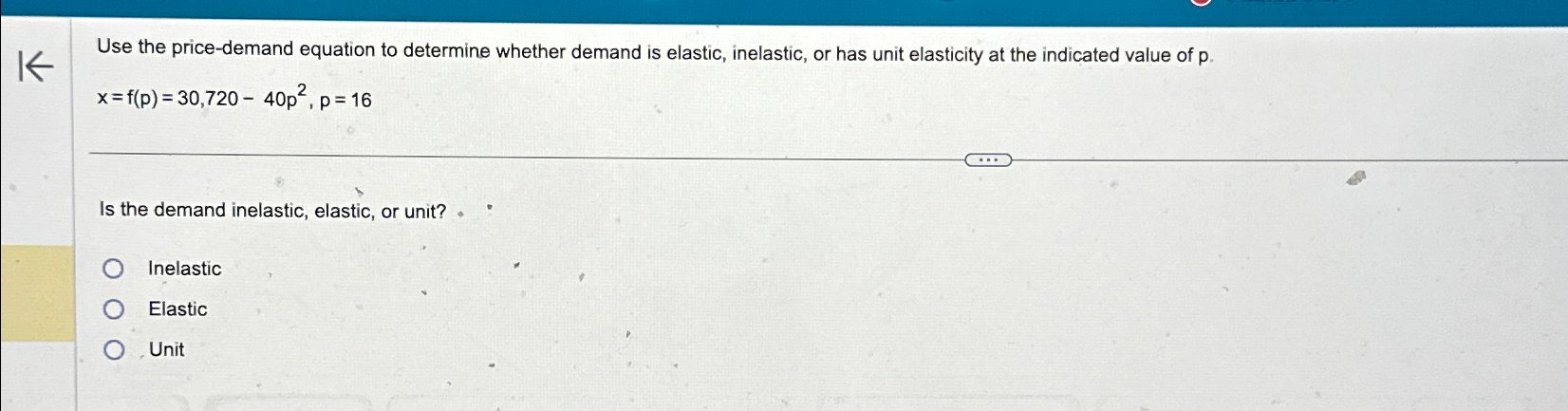 Solved Use the price-demand equation to determine whether | Chegg.com