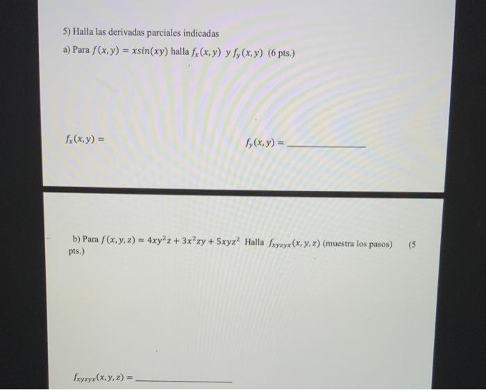 Solved 5) Halla las derivadas parciales indicadas a) Para | Chegg.com