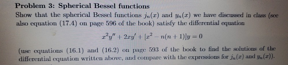 Problem 3: Spherical Bessel functions Show that the | Chegg.com