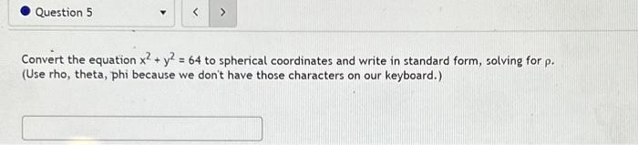 Solved Convert the equation x2+y2=64 to spherical | Chegg.com