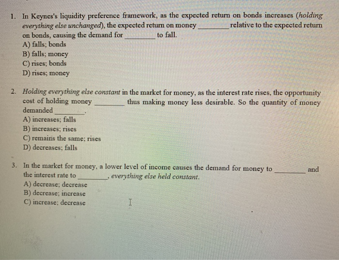 Solved = 1. In Keynes's liquidity preference framework, as | Chegg.com