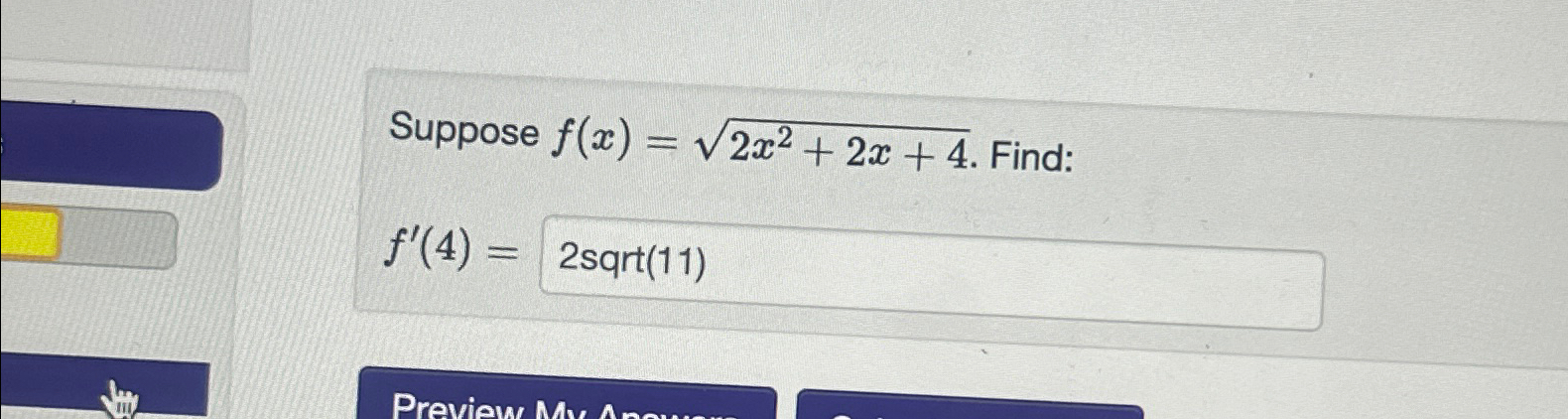 Solved Suppose f(x)=2x2+2x+42. ﻿Find:f'(4)= | Chegg.com