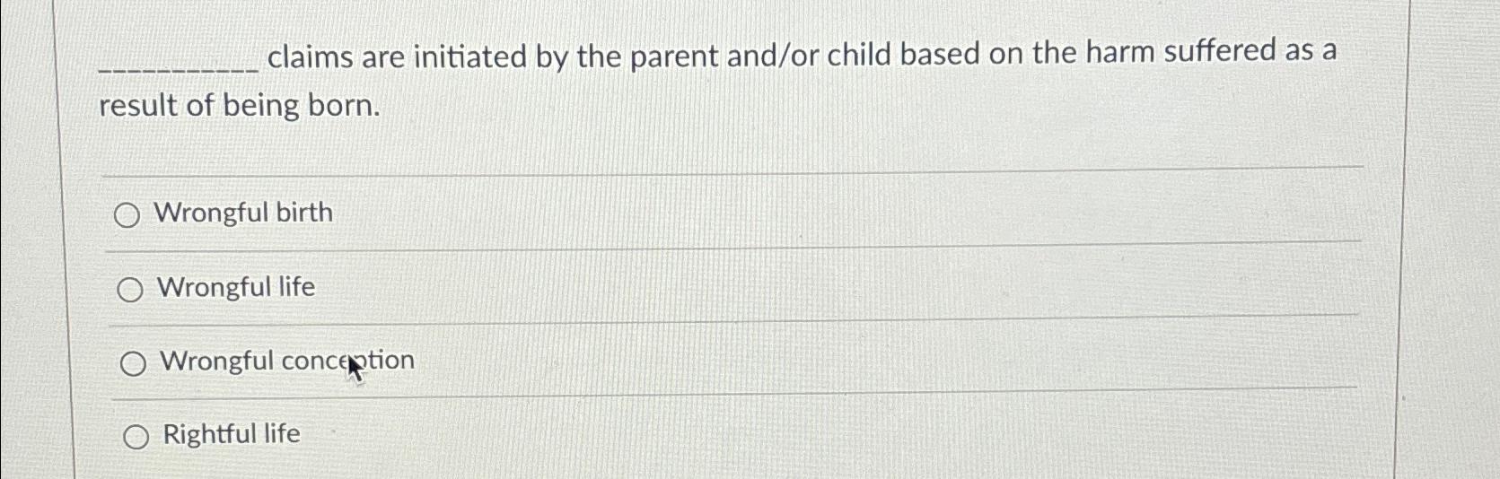 Solved claims are initiated by the parent and/or child based | Chegg.com