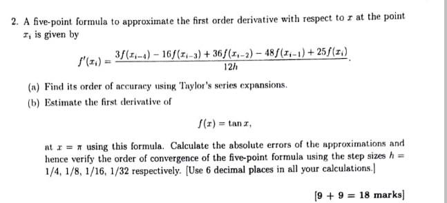 Solved 2. A five-point formula to approximate the first | Chegg.com