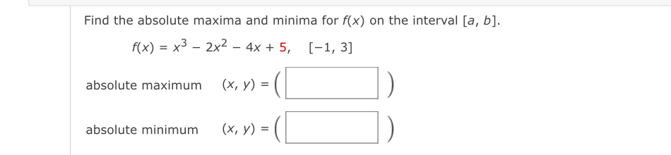 Solved Find the absolute maxima and minima for f(x) ﻿on the | Chegg.com