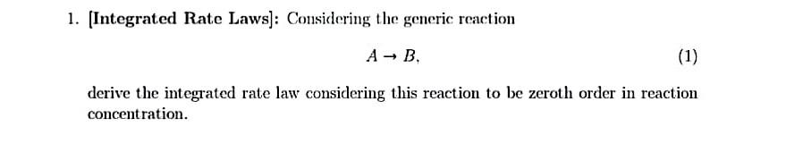 Solved 1. [Integrated Rate Laws]: Considering the generic | Chegg.com