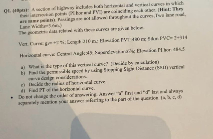 Solved Q1. (40pts): A section of highway includes both | Chegg.com