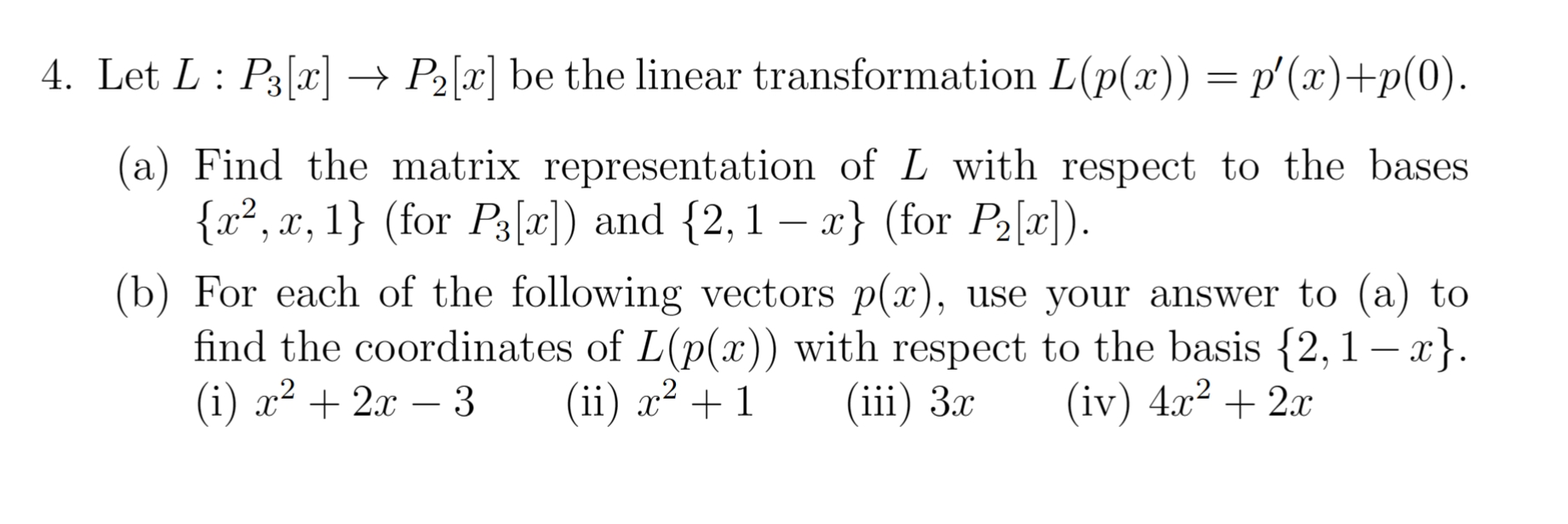Solved Let L:P3[x]→P2[x] ﻿be the linear transformation | Chegg.com