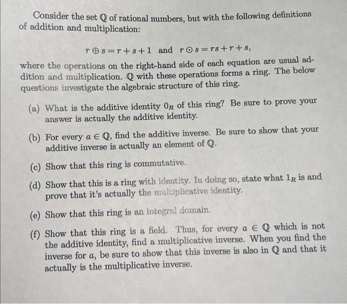Solved Consider the set Q of rational numbers, but with the | Chegg.com