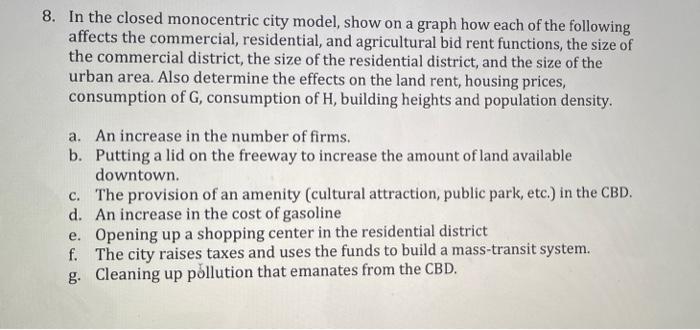 8. In the closed monocentric city model, show on a | Chegg.com