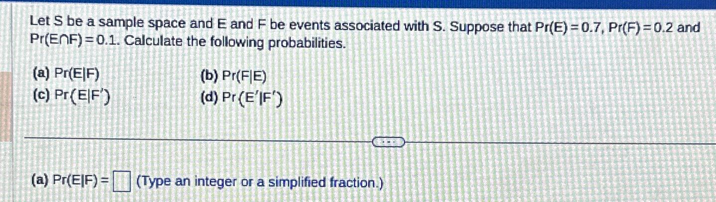 Solved Let S ﻿be a sample space and E ﻿and F ﻿be events | Chegg.com