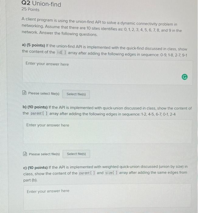 Solved Q2 Union-find 25 Points A client program is using the | Chegg.com