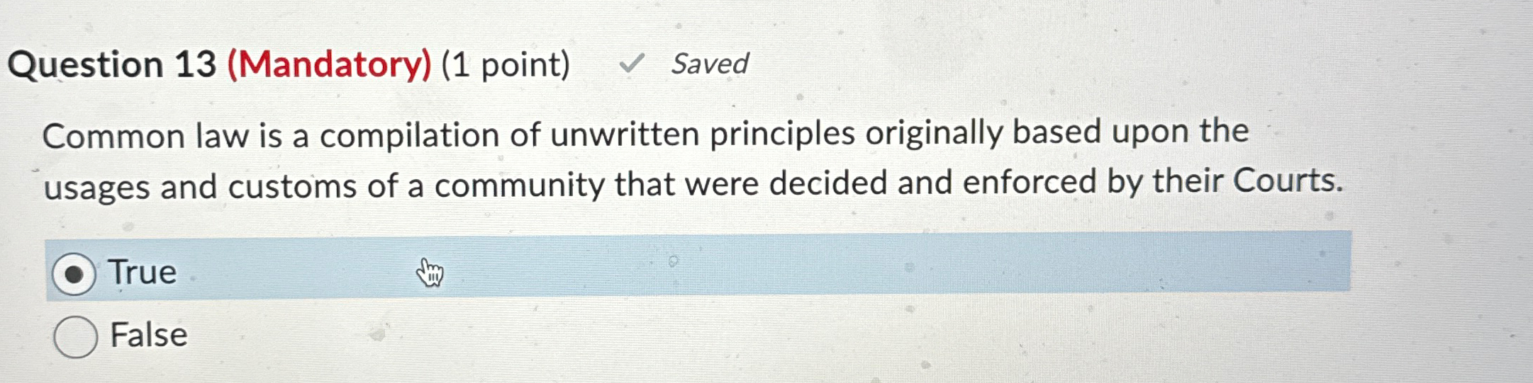 Solved Question 13 (Mandatory) (1 ﻿point) ﻿SavedCommon law | Chegg.com