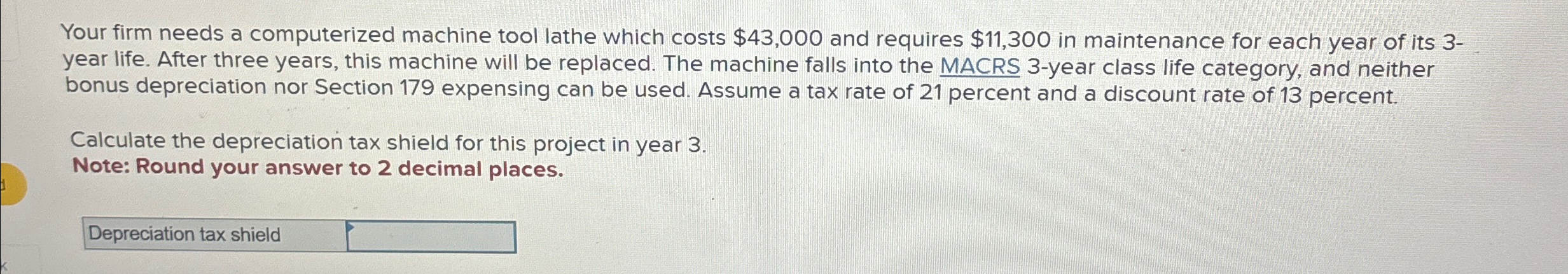 Solved Your firm needs a computerized machine tool lathe | Chegg.com