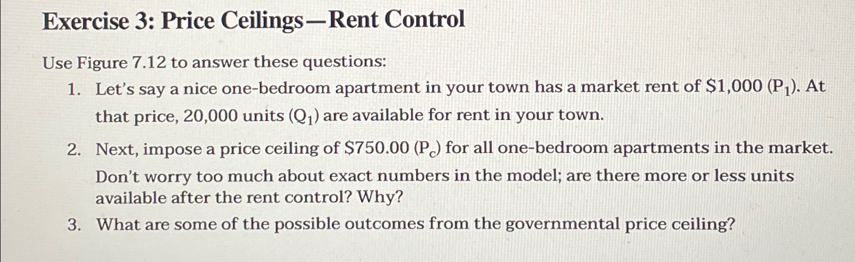 Solved Exercise 3: Price Ceilings-Rent ControlUse Figure | Chegg.com