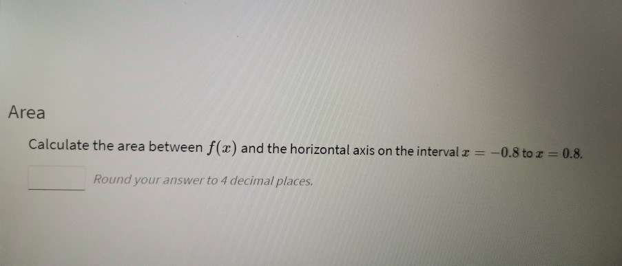 Solved Area Calculate the area between f(x) and the | Chegg.com