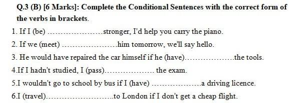 Q.3 (B) [6 Marks]: Complete the Conditional Sentences | Chegg.com