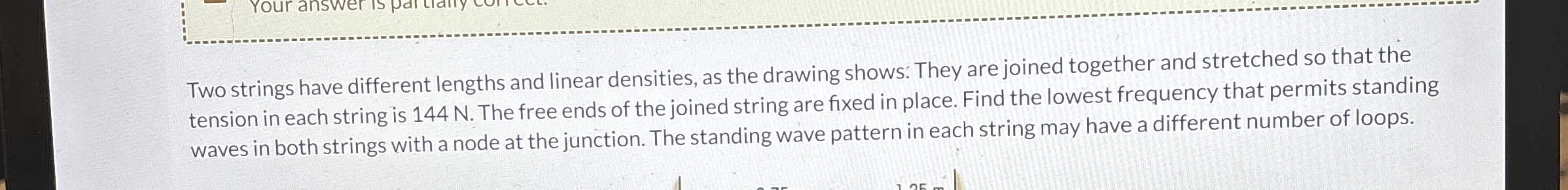 Solved Two strings have different lengths and linear | Chegg.com