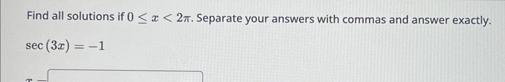 Solved Find all solutions if 0≤x