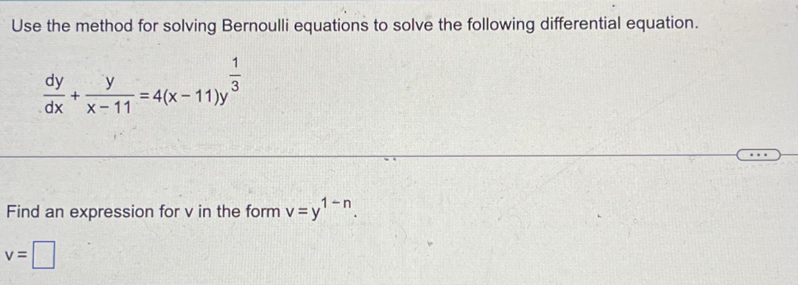 Solved Use The Method For Solving Bernoulli Equations To