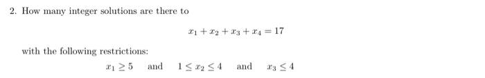 Solved 2. How many integer solutions are there to | Chegg.com