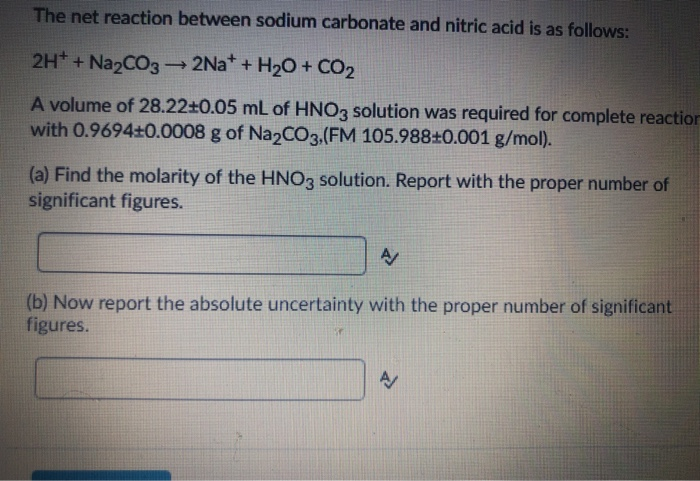 Solved The net reaction between sodium carbonate and nitric | Chegg.com